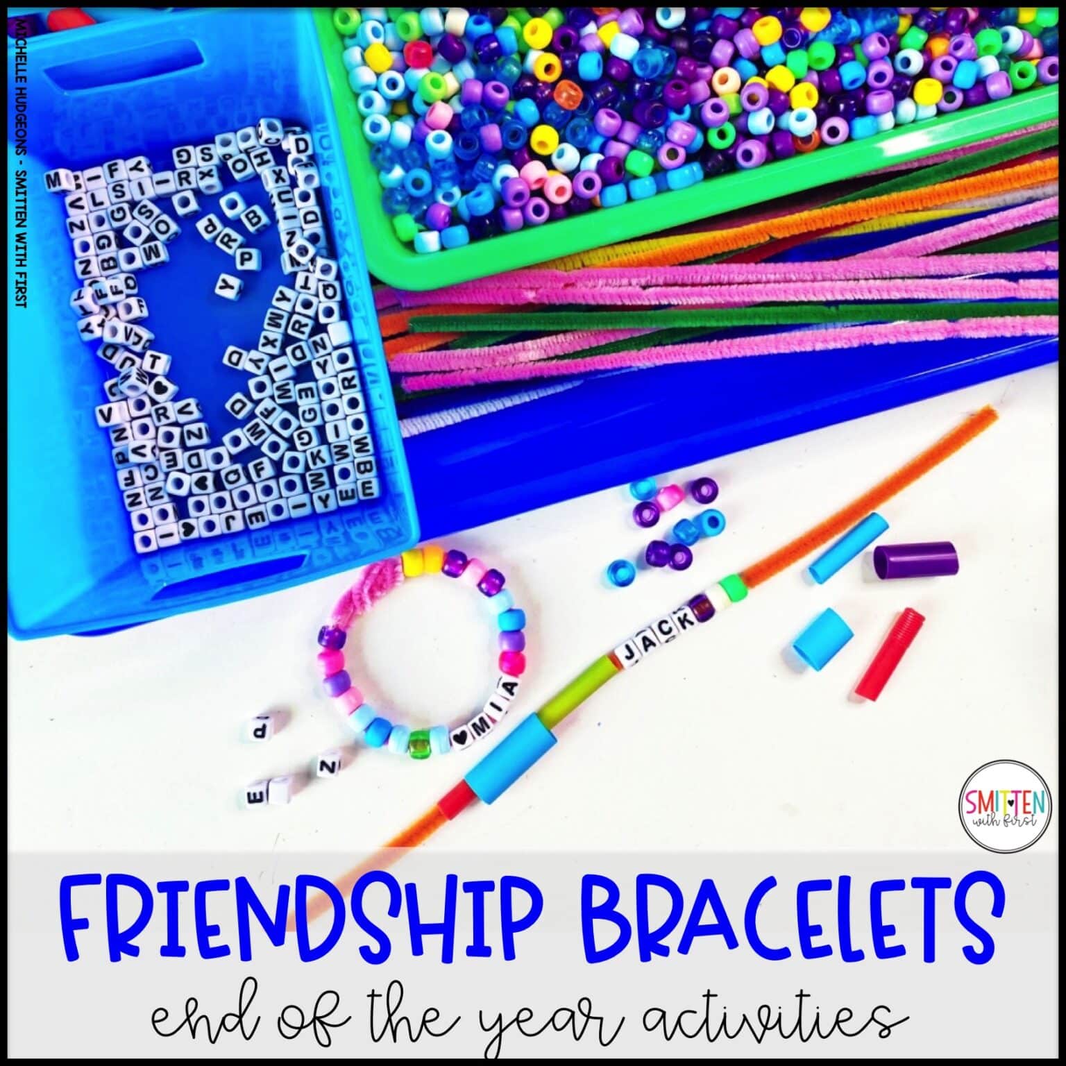 End of Year Friendship Activities - Smitten with First