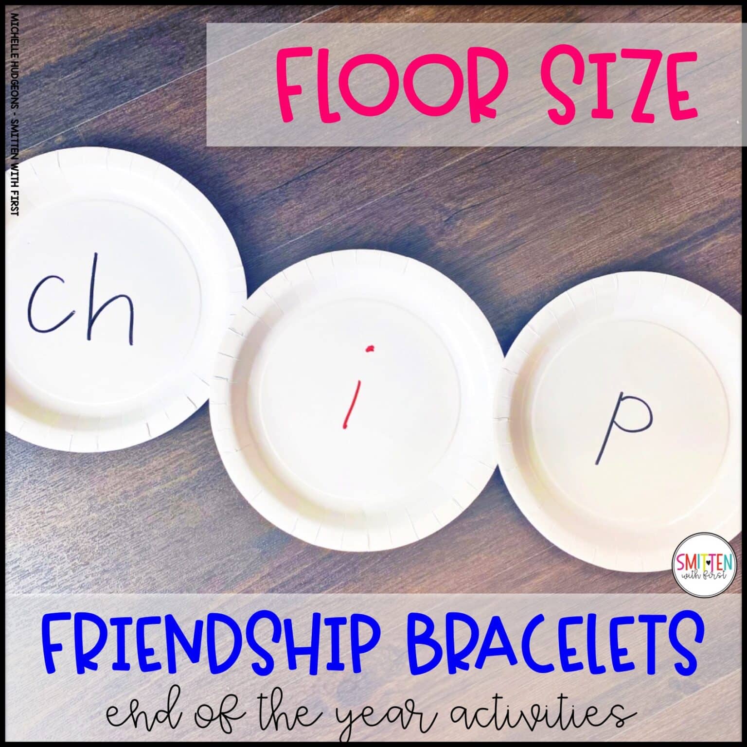 End of Year Friendship Activities - Smitten with First